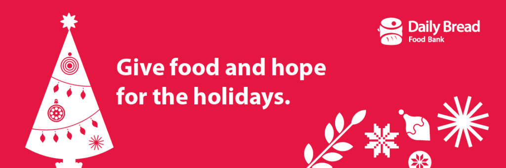 Daily Bread Food Bank Launches Holiday Campaign | Blog | Daily Bread